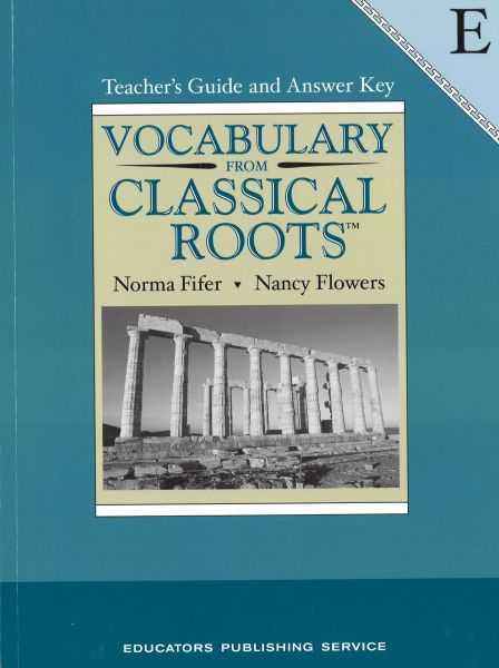Vocabulary From Classical Roots Book E Teacher Guide Answer Key vocabulary-from-classical-roots-book-e-teacher-guide-answer-key